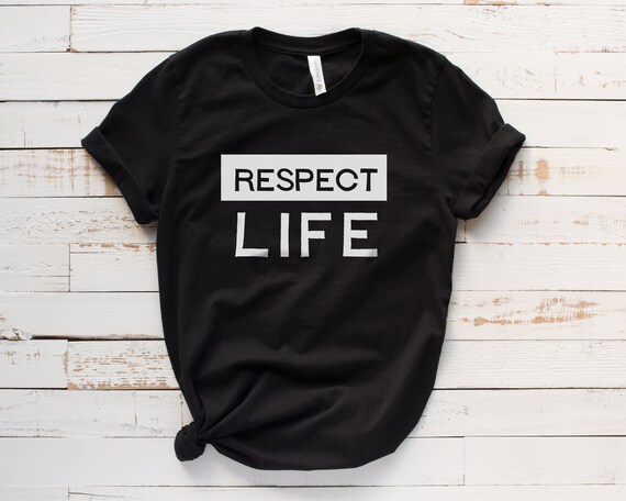 Respect Life Pro-life Tee Simple Design Prolife Shirt - Etsy