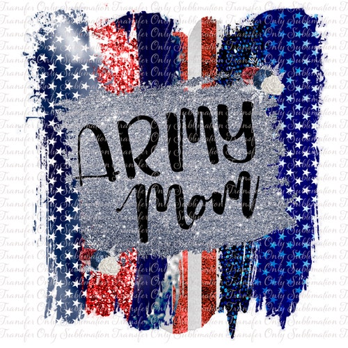 Army Mom Military Design Sublimation Design PNG Clipart | Etsy
