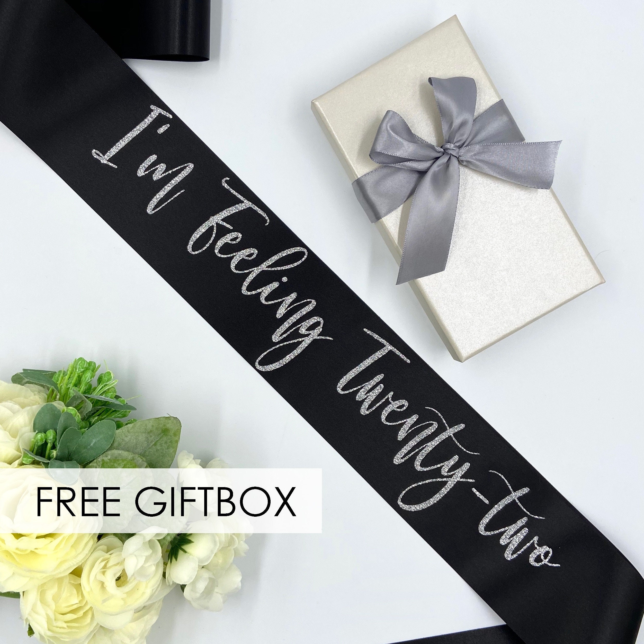 Custom Birthday Sash Im Feeling 22 Sash 22nd Birthday Etsy