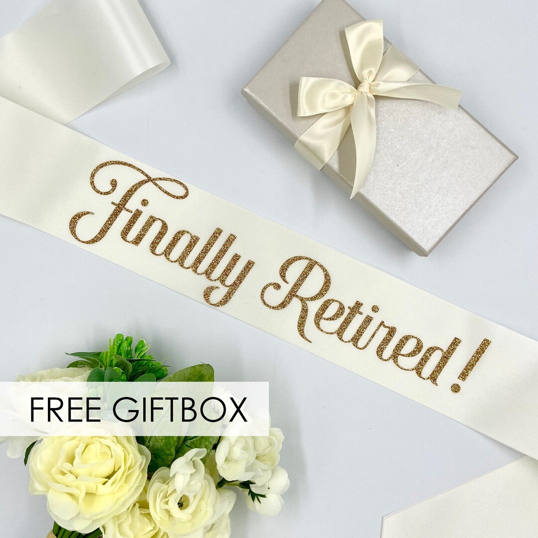 Custom Retirement Sash | Retirement Party Sash | Finally Retired Sash ...