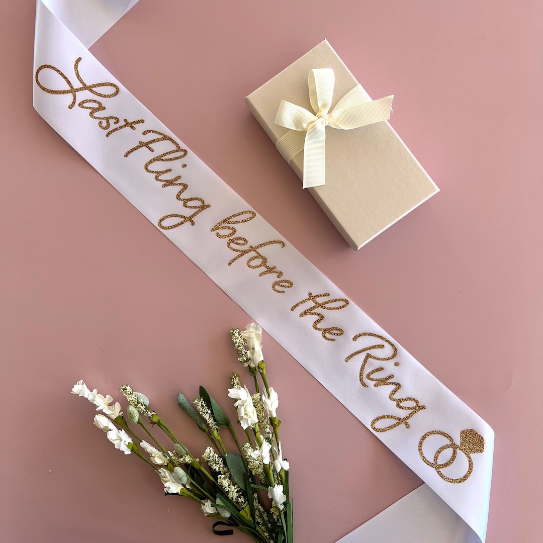 Custom Bridal Sash Personalized Bridal Sash Last Fling Before the Ring ...