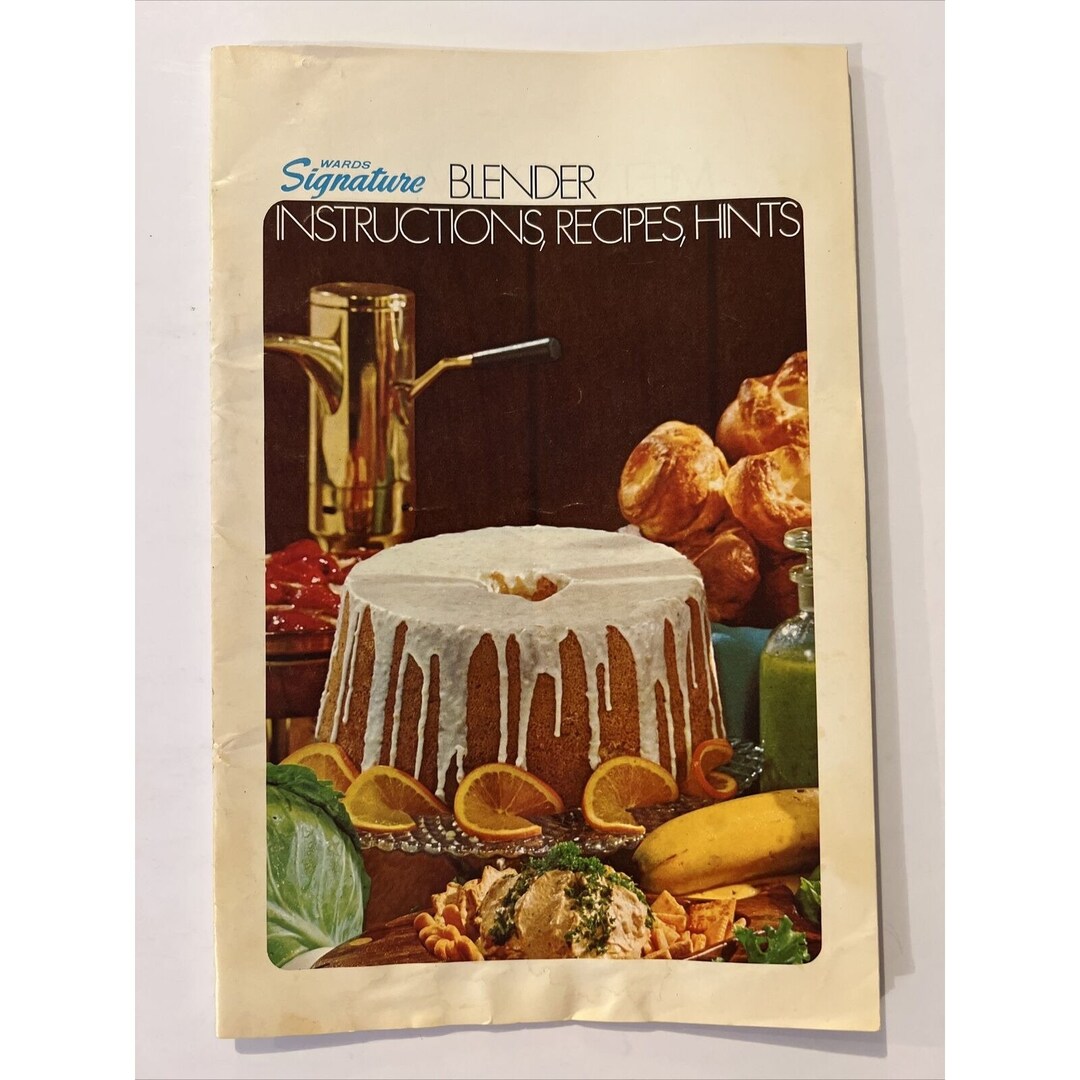 Vintage 1969 Montgomery Ward Signature Blender Instructions Recipes ...