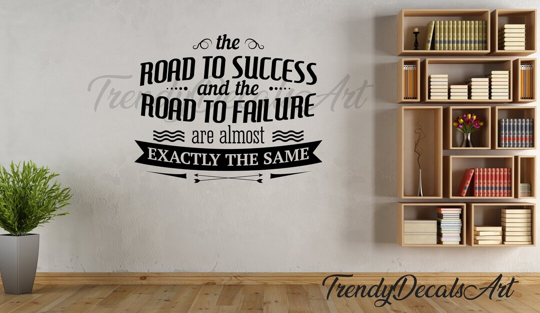 Motivational Quote Decal, Road to Success & Failure Exactly the Same ...