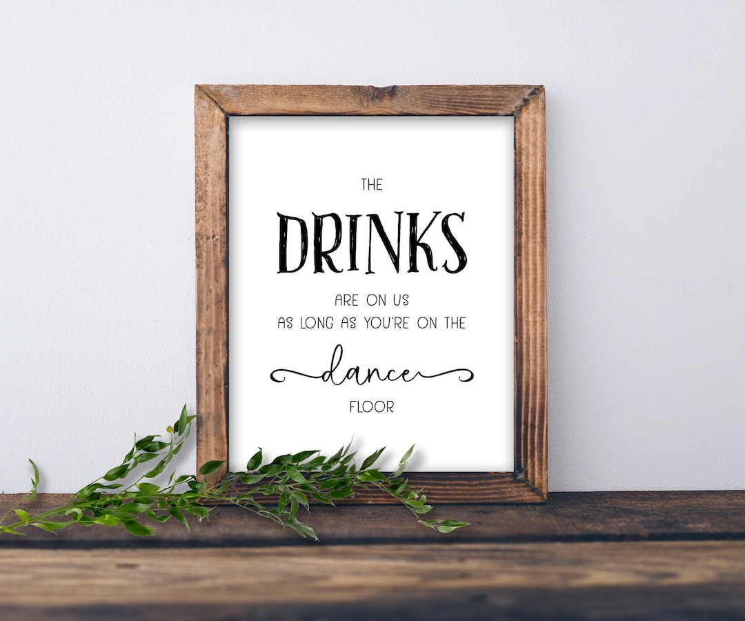 Drinks Are on Us Sign. Instant Download Printable. Rustic Wedding Print ...
