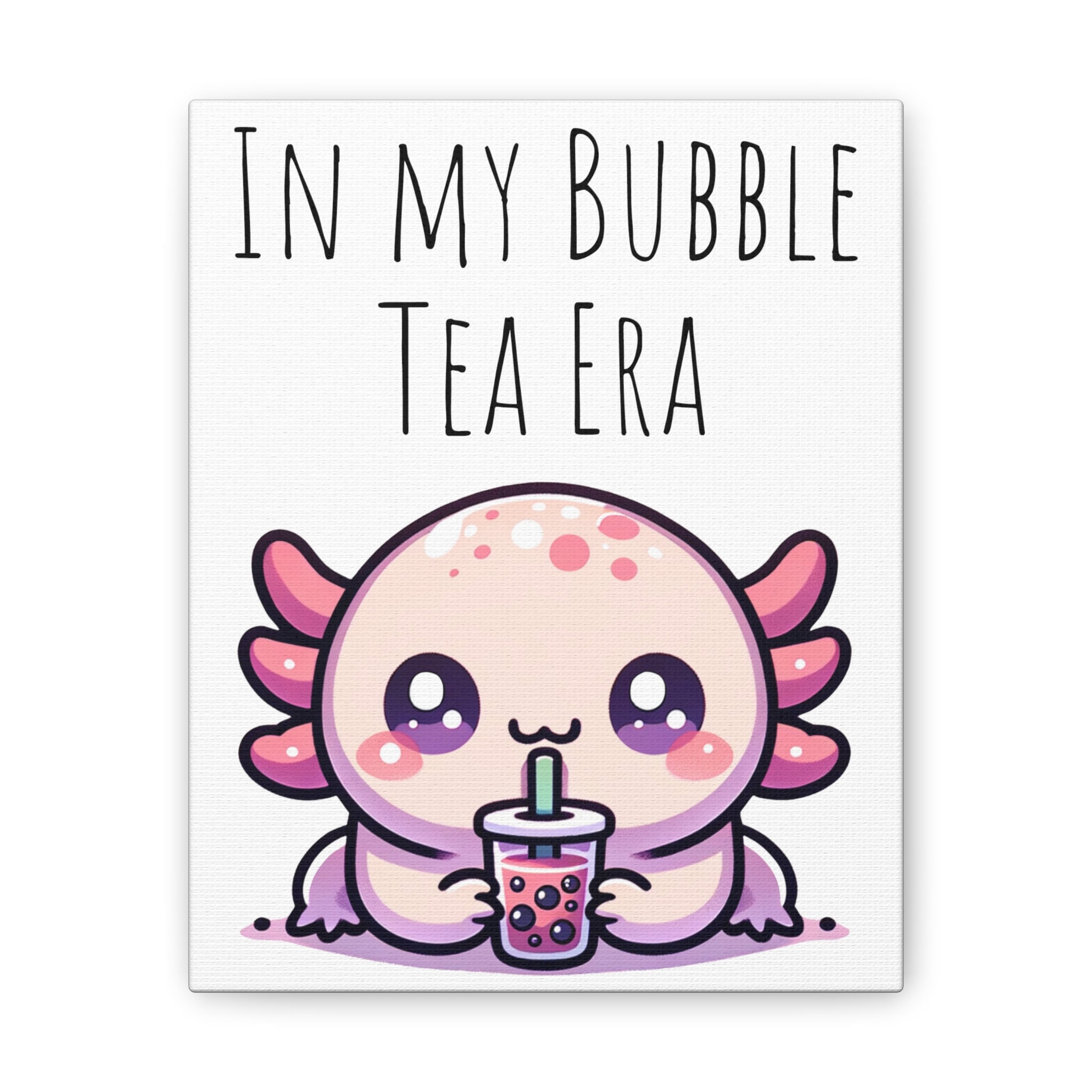 Axolotl Bubble Tea Era Kawaii Style Wall Art, Boba Drink on Stretched ...