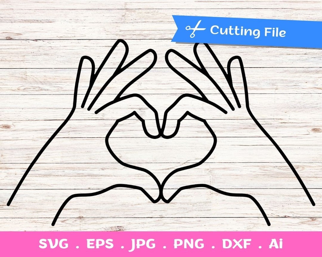 Heart Shaped Hands SVG Cut Files for Cricut and Silhouette - Finger ...