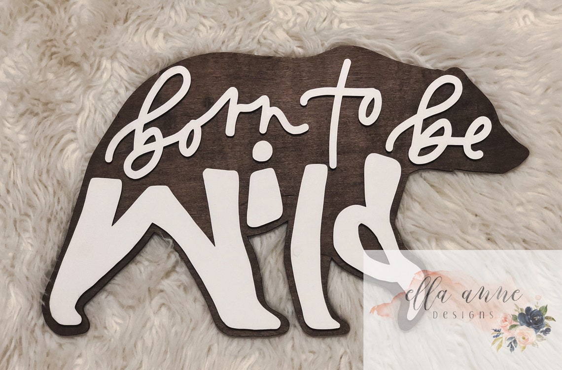 Born to be Wild sign nursery sign Wild One birthday Decor | Etsy