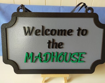 Welcome to the Madhouse Sign - Etsy UK