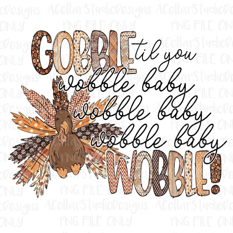 Gobble Til You Wobble - Etsy