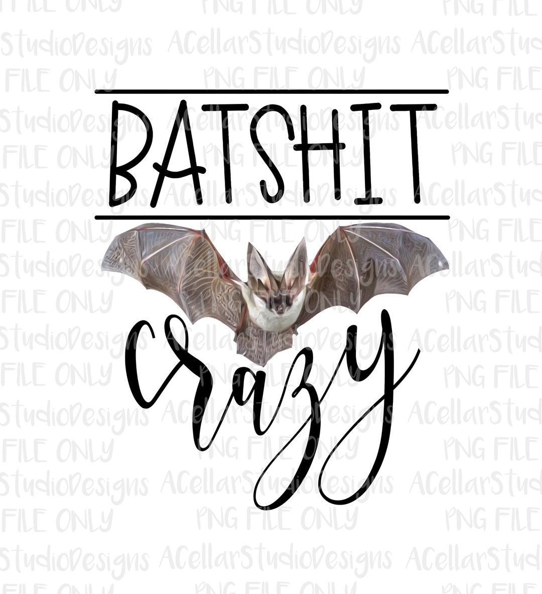 PNG File-digital Download batshit Crazy Sublimation Design-printable ...