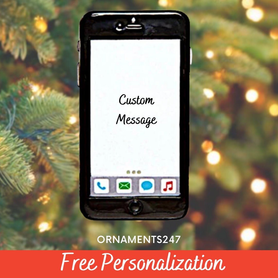 Personalized iPhone Ornament - Cell Phone Ornament - Custom Text ...