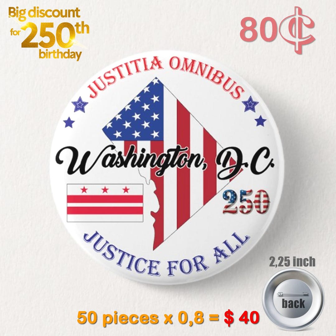 Washington, D.C. Motto, Justitia Omnibus Button Badge. 250th ...