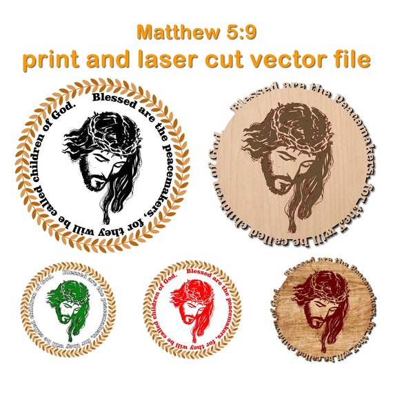 Matthew 5:9 and Jesus.print and Laser Cut Filedecoration - Etsy