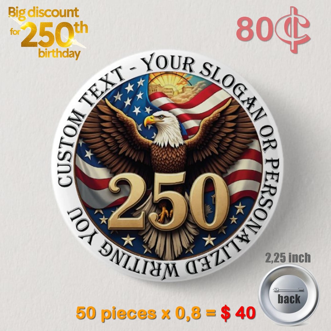 Customizable 250th Anniversary Badge. American Flag and Eaglle Pin ...