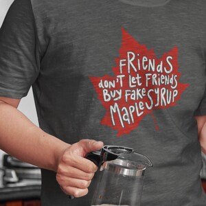 Maple Syrup Shirt Fathers Day Tshirt Buy Local Gift - Etsy
