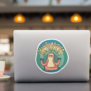 Meditating Sloth Sticker, Nice Day to Meditate, Sloth Yoga, Sloth ...