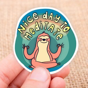Meditating Sloth Sticker, Nice Day to Meditate, Sloth Yoga, Sloth ...
