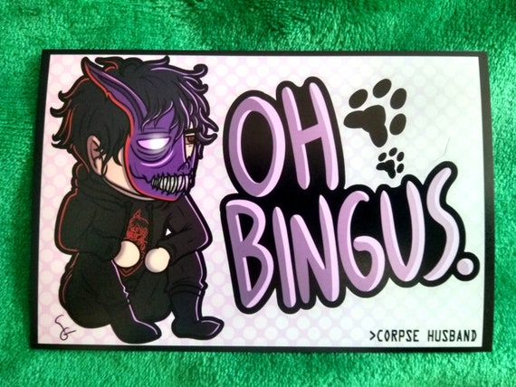 Corpse Husband Oh Bingus 4x6'' Art Print | Etsy