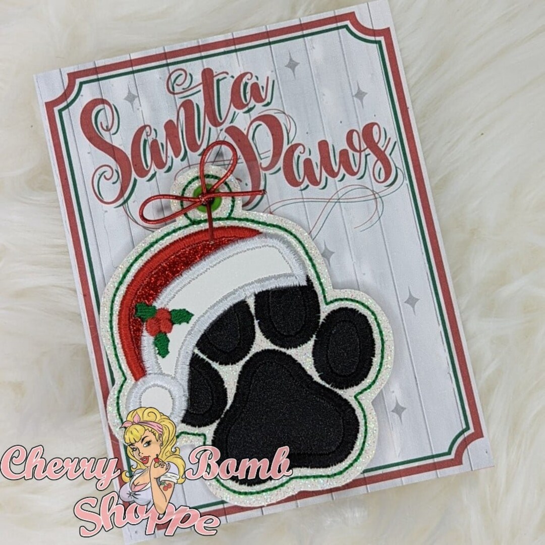 Santa Paws Ornament With Printable Card, ITH, Machine Embroidery ...