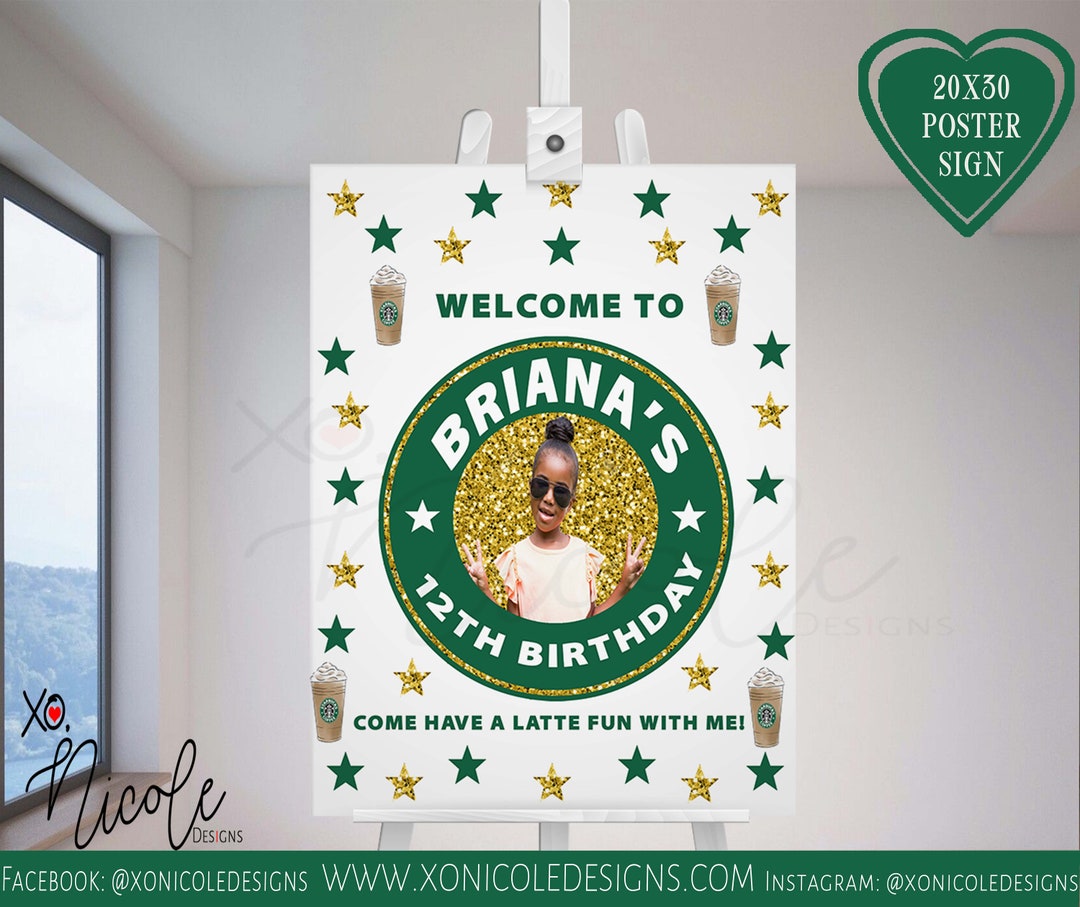 Starbucks Birthday Welcome Sign - Poster - Welcome Sign - Starbucks ...