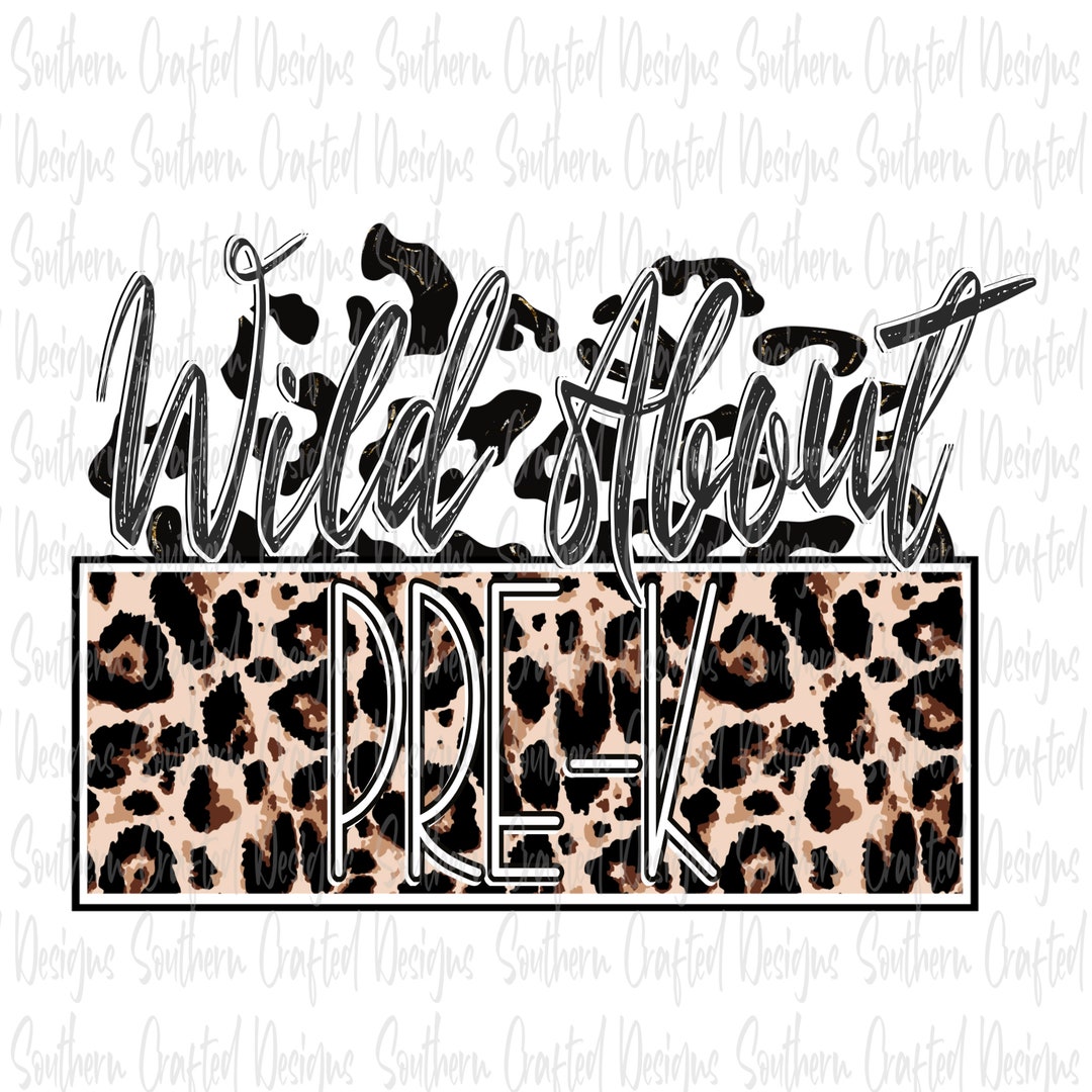 Wild About Pre-k Png | Sublimation | Digital Download | School Png ...