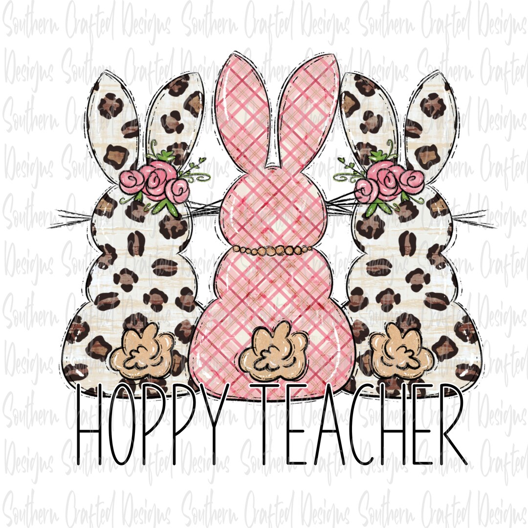 Hoppy Teacher Png Digital Download Easter Png Commercial Use Teacher ...