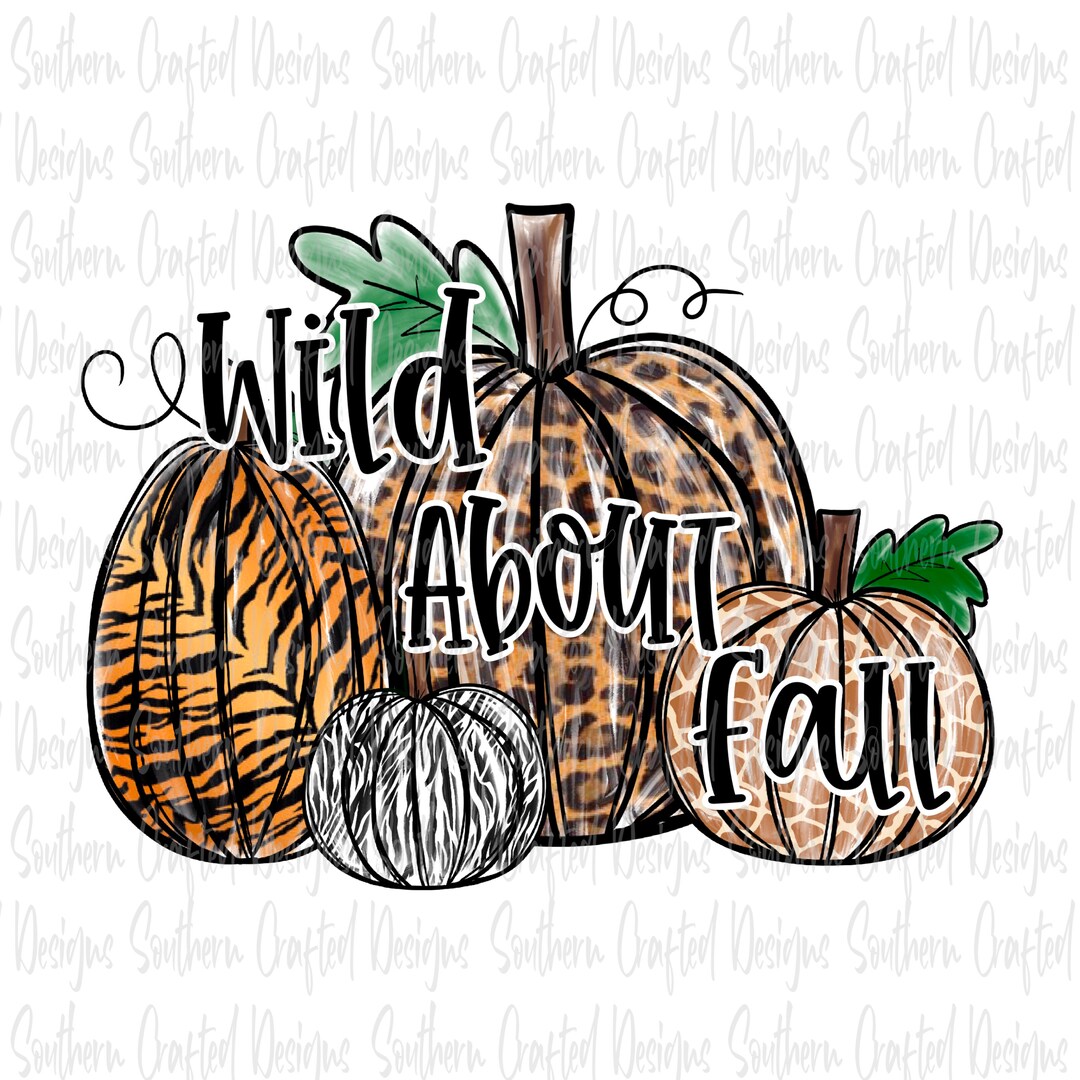 Wild About Fall Sublimation Transfer Rtp Ready to Press - Etsy