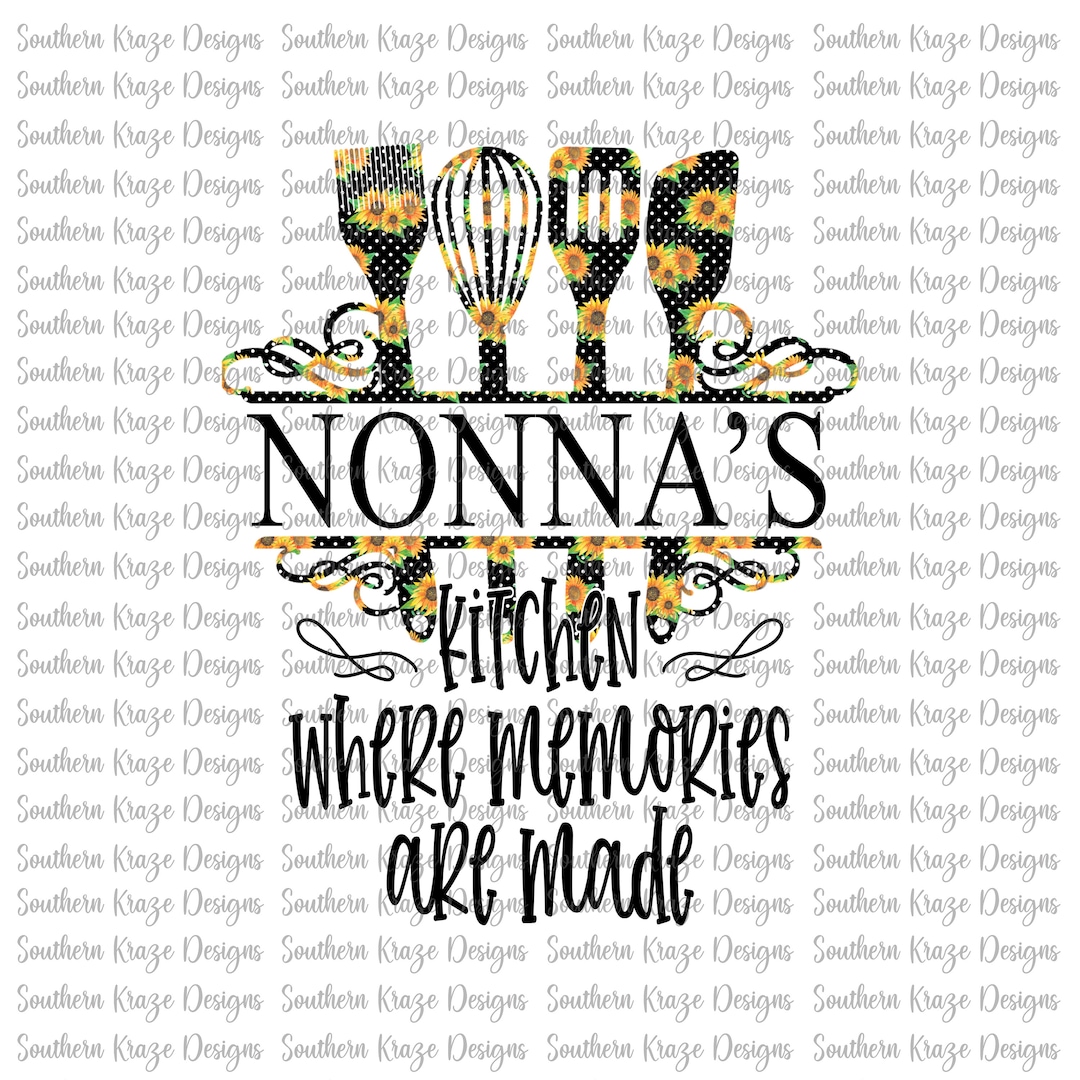 Nonna Png Digital Download / Kitchen Towel Png / Making Memories Png ...