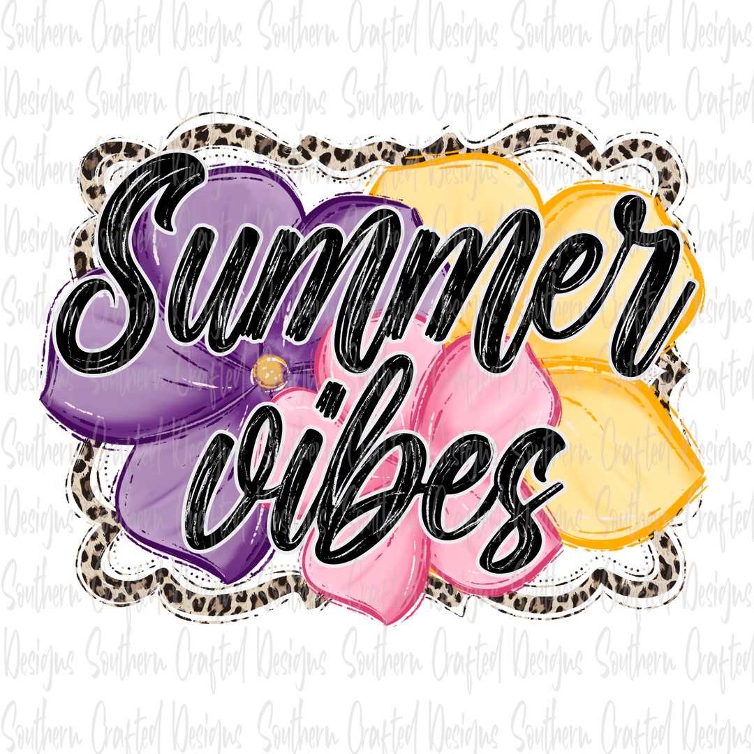 Summer Vibes Png | Digital Download | Commercial Use | Sublimation ...