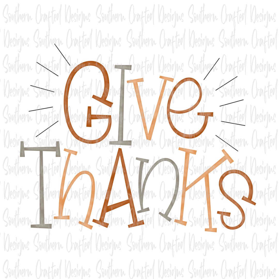 Give Thanks Digital Download | Thanksgiving Png | Fall Png | Commercial ...
