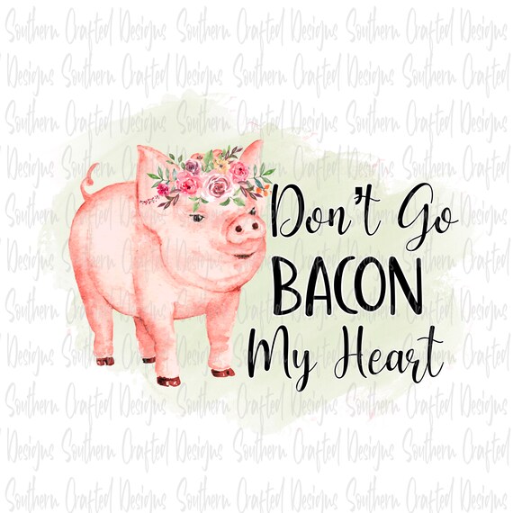 Kitchen Png Digital Download / Commercial Use / Dont Go Bacon | Etsy