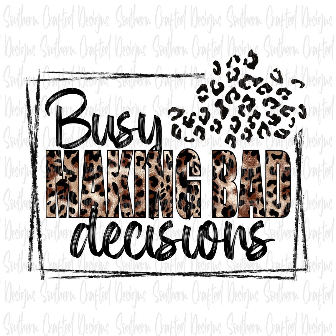Busy Making Bad Decisions Png Digital Download Sublimation - Etsy
