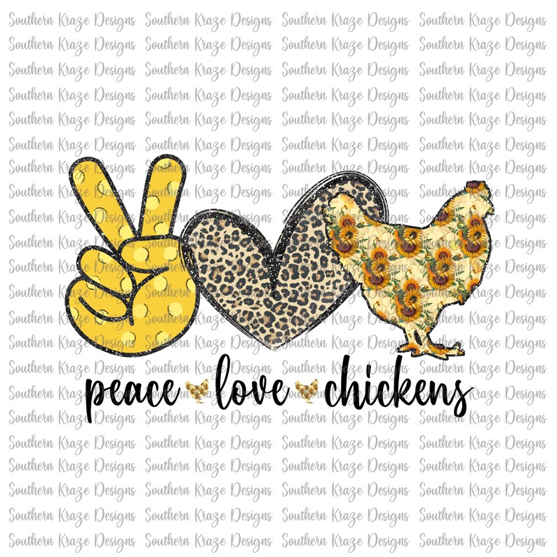 Peace Love Chickens Png Sublimation File Chicken Png - Etsy