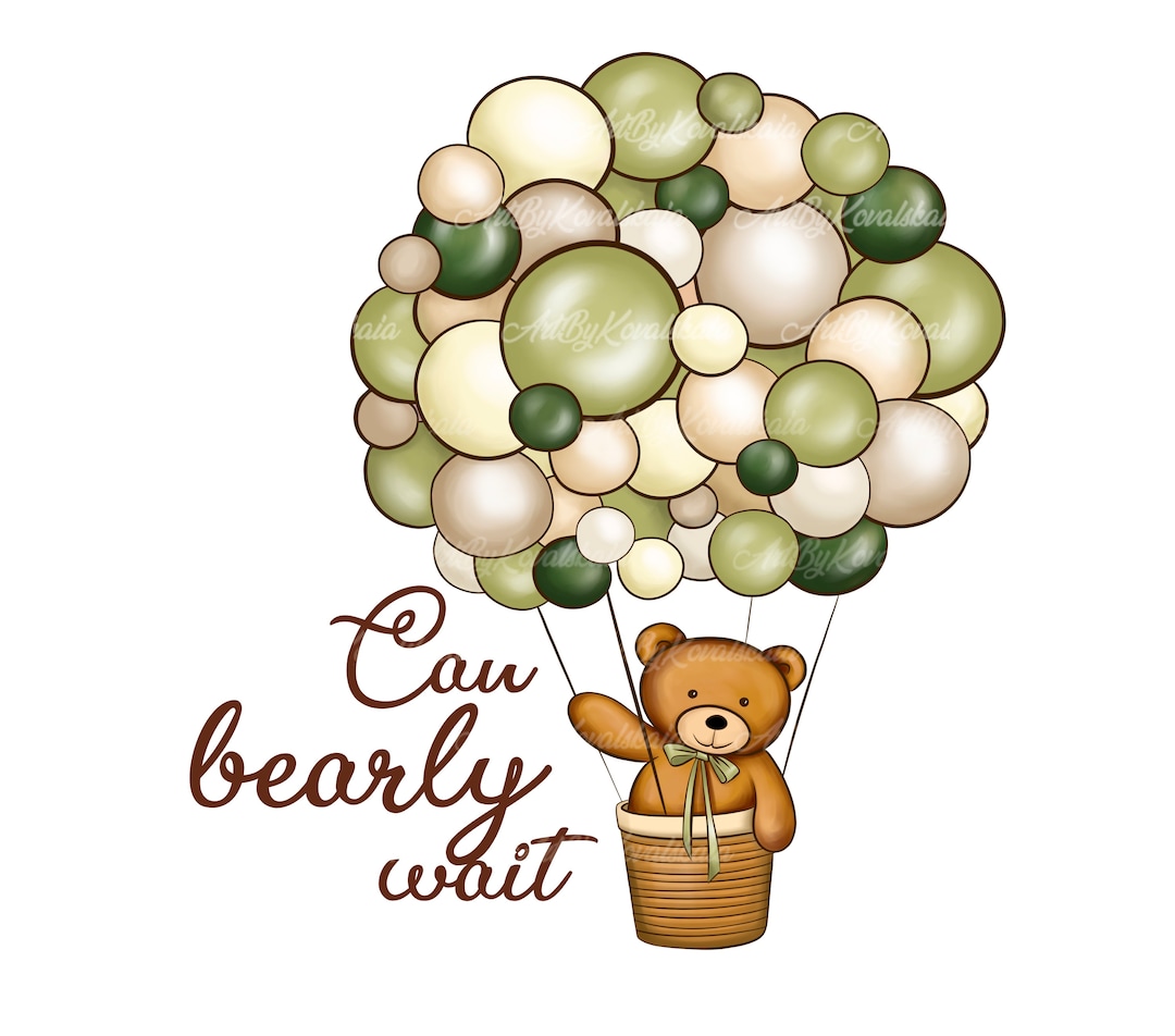 Teddy Bear Clipart, Can Bearly Wait, PNG, Air Balloon, Baby Shower ... Teddy Bear Clipart, Can Bearly Wait, PNG, Air Balloon, Baby Shower ...