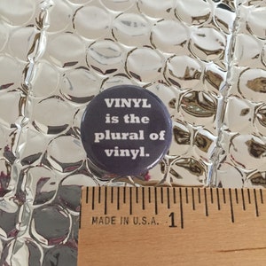 VINYL is the Plural of Vinyl 1 Pin Button Badge - Etsy