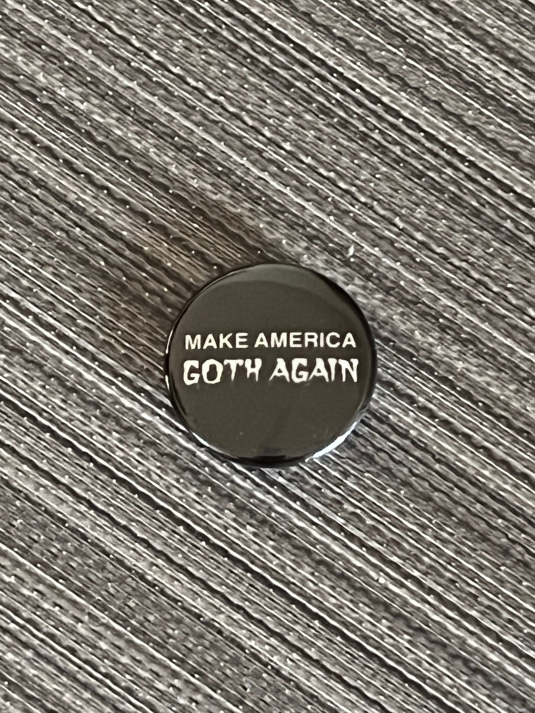 MAKE AMERICA GOTH Again 1.50" Pin Badge Button - Etsy