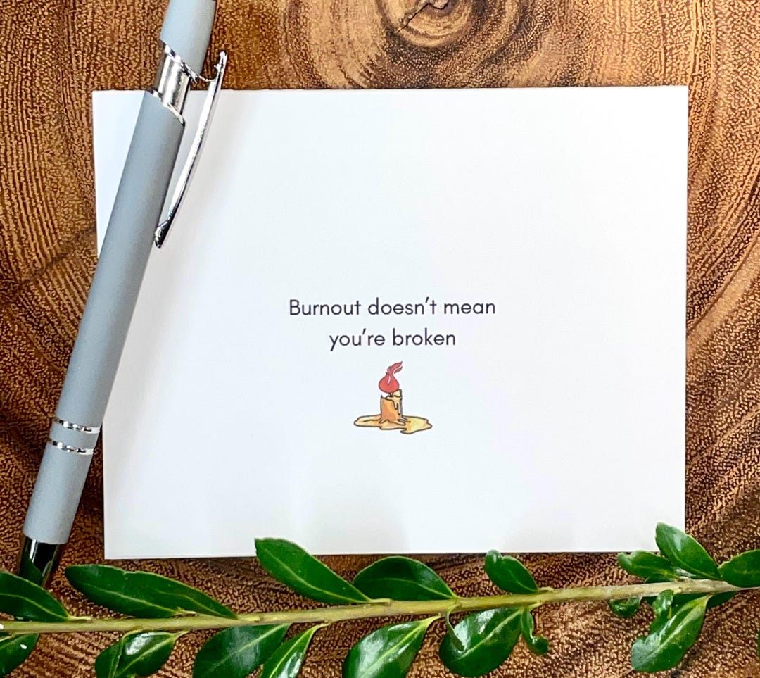 Burnout Support Card – Mental Health Encouragement - Empathy Love Card ...