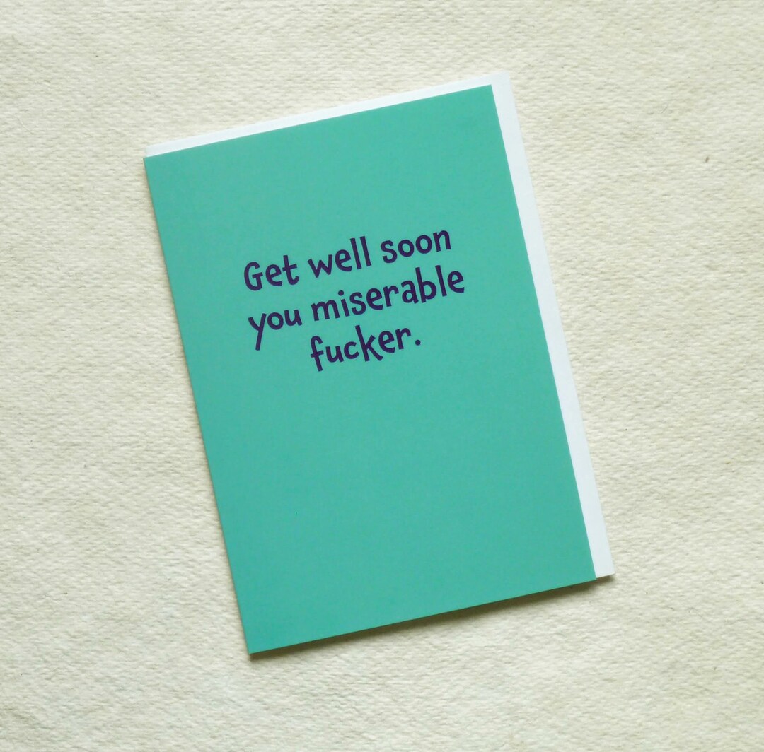 Very Rude Get Well Soon Card for Friend or Relative Recovering From ...