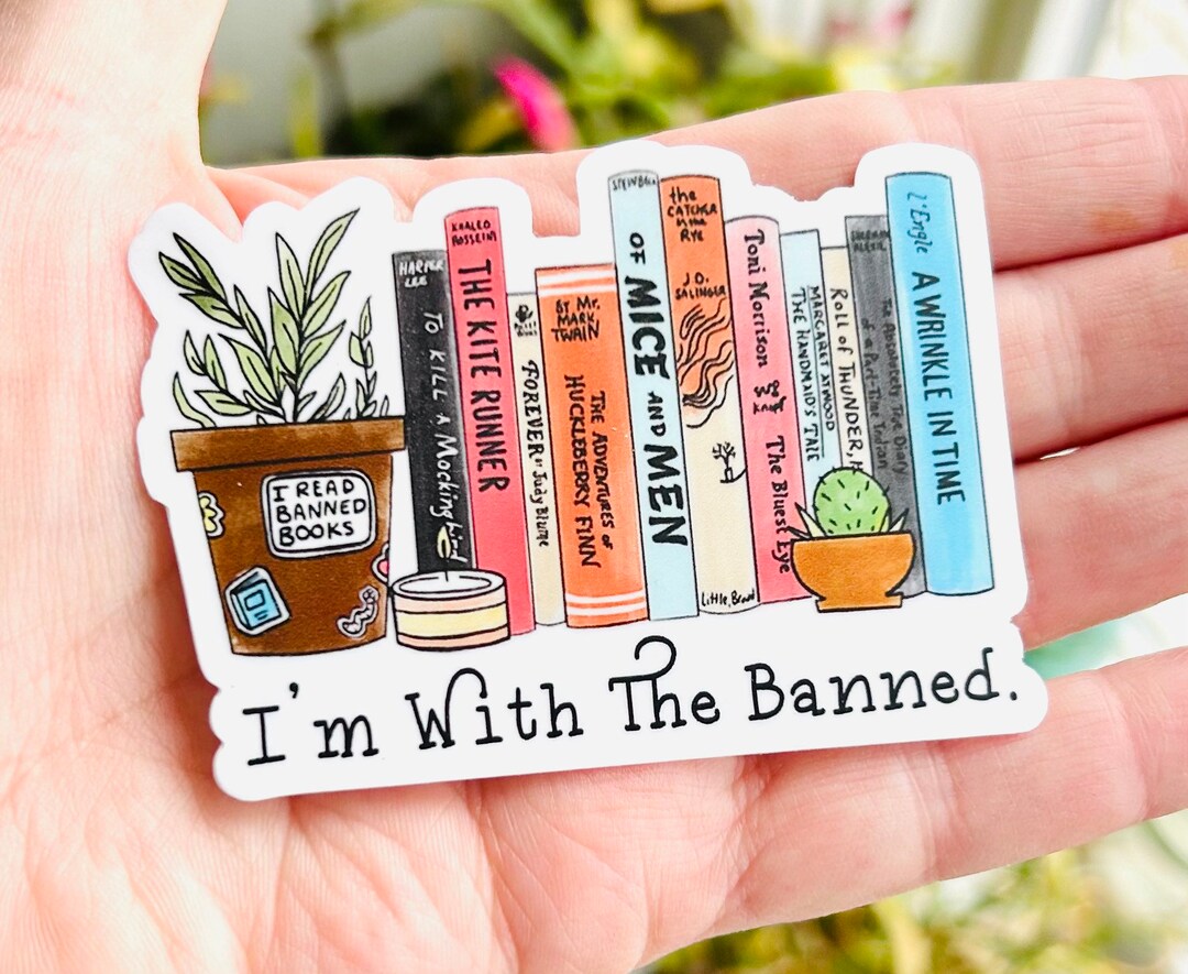 I’m With the Banned Books Sticker, Reading Sticker, Book Lover Sticker ...