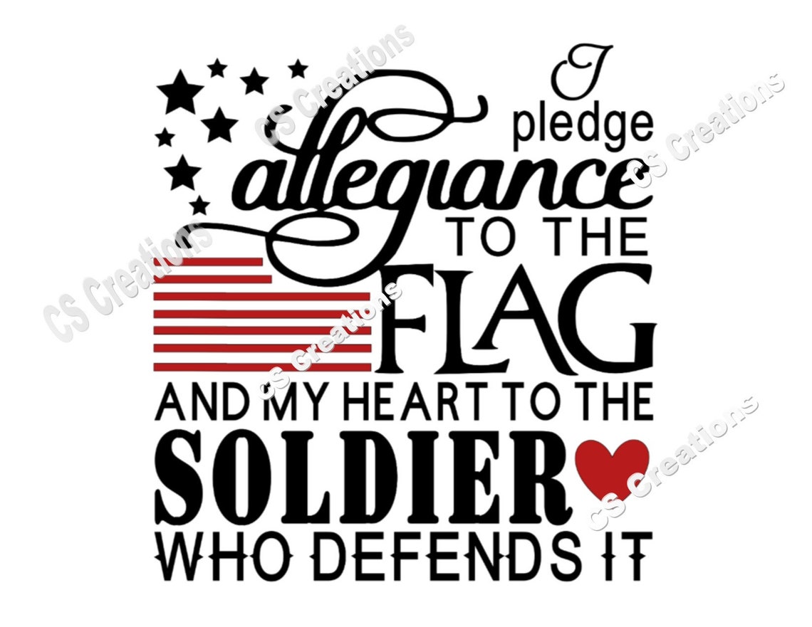 I Pledge Allegiance to the Flag and My Heart to the Soldier - Etsy