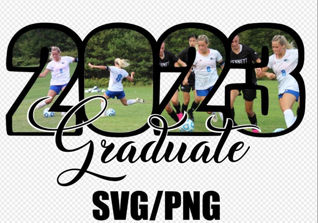 2023 Graduate | Photo | Custom | SVG/PNG Made to Order - Etsy