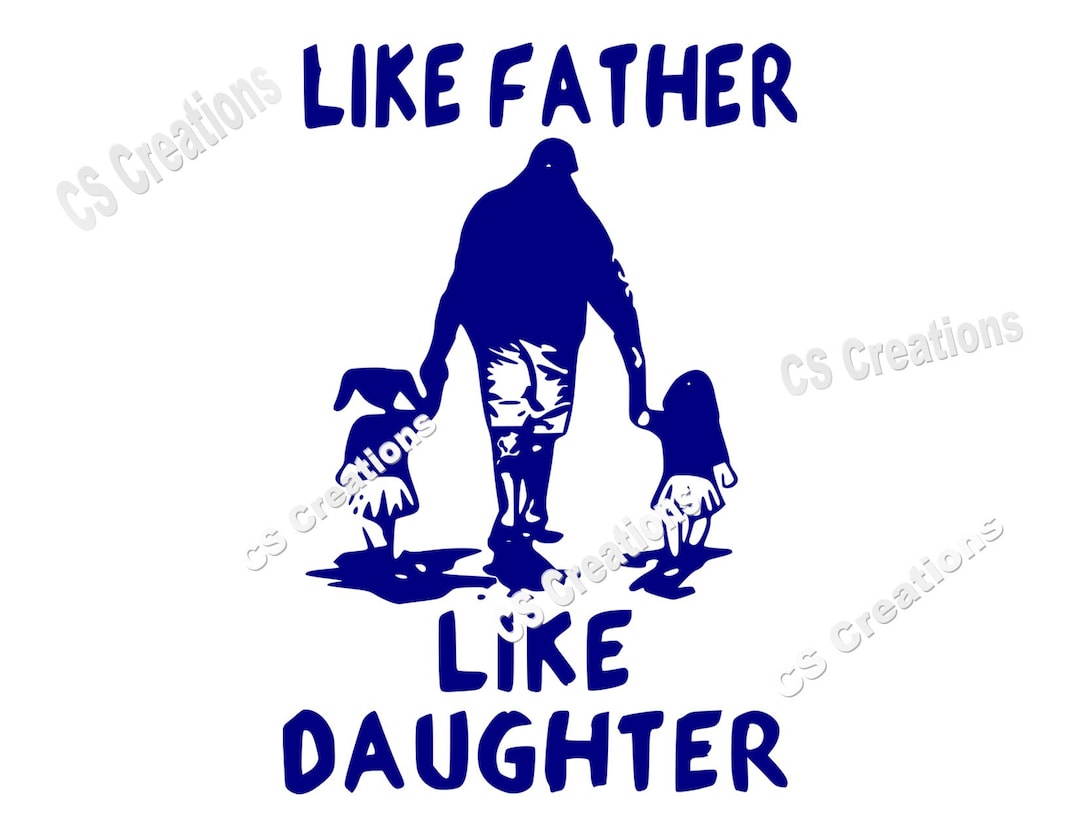 Like Father Like Daughters SVG/PNG/PDF - Etsy