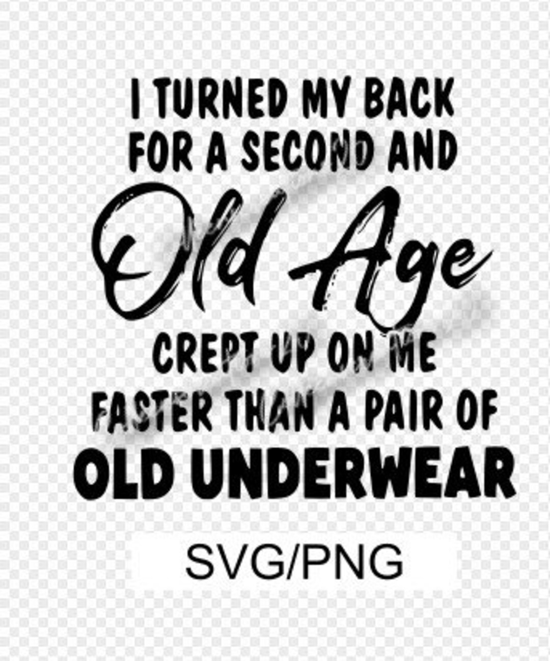 Old Age SVG/PNG - Etsy