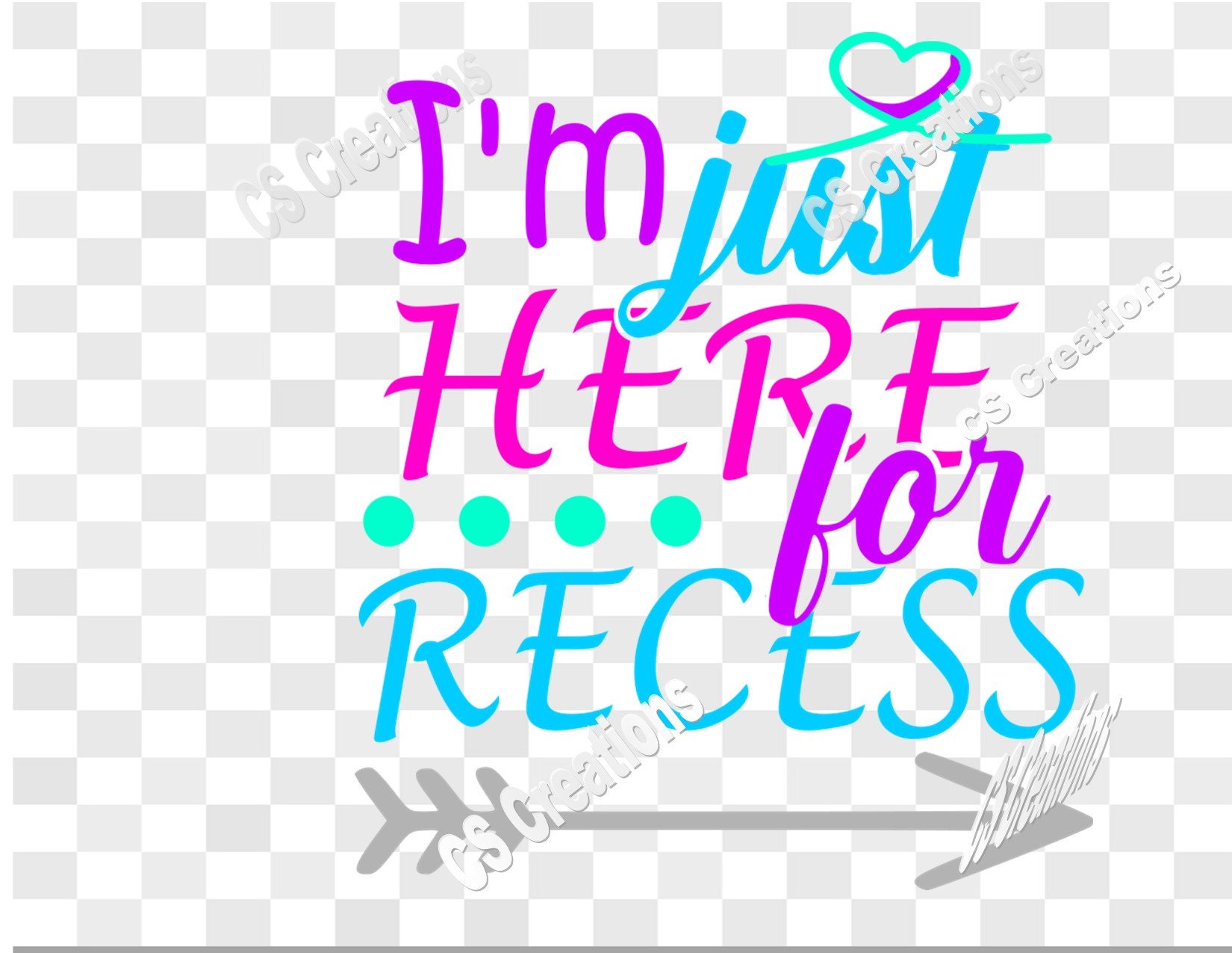 I'm Just Here for Recess SVG/PNG/PDF | Etsy