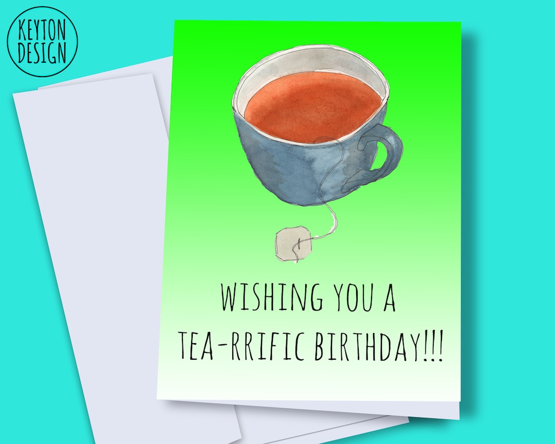 INSTANT DOWNLOAD - Tea Birthday Card, Tea Card, Tea Lover Card, Tea ...
