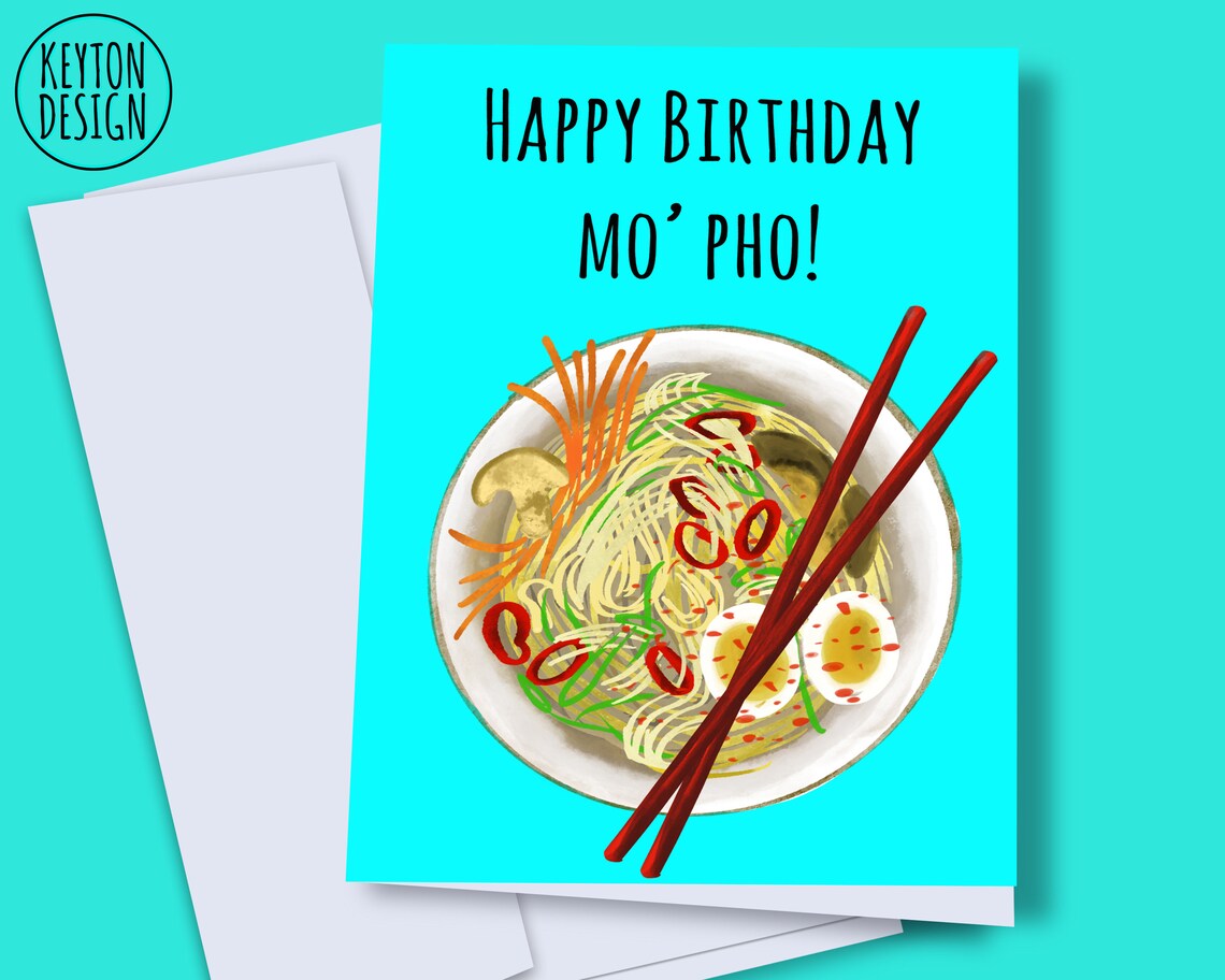 Happy Birthday Mo' Pho, Printable Birthday Card, Pho Card, Funny Pho ...
