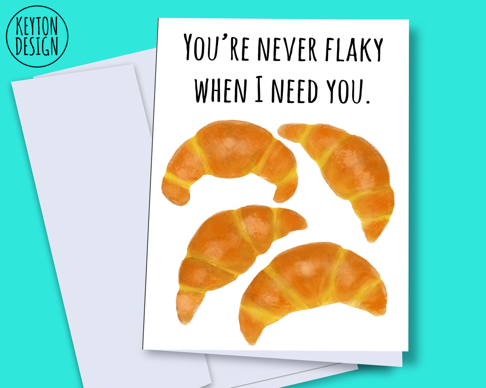INSTANT DOWNLOAD - Croissant Card, Funny Croissant Card, You're Never ...