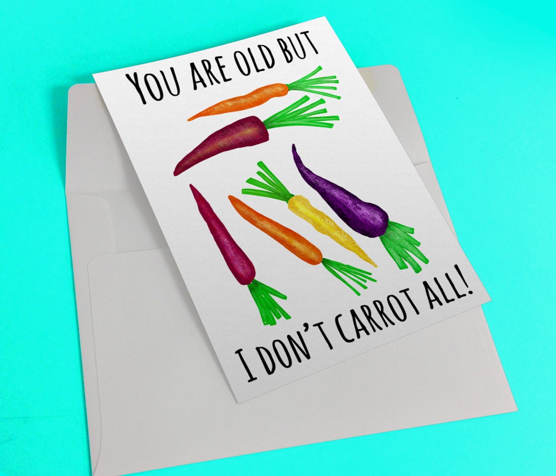 Carrot Birthday Card, Food Pun Birthday Card, DIY Birthday Card, Funny ...