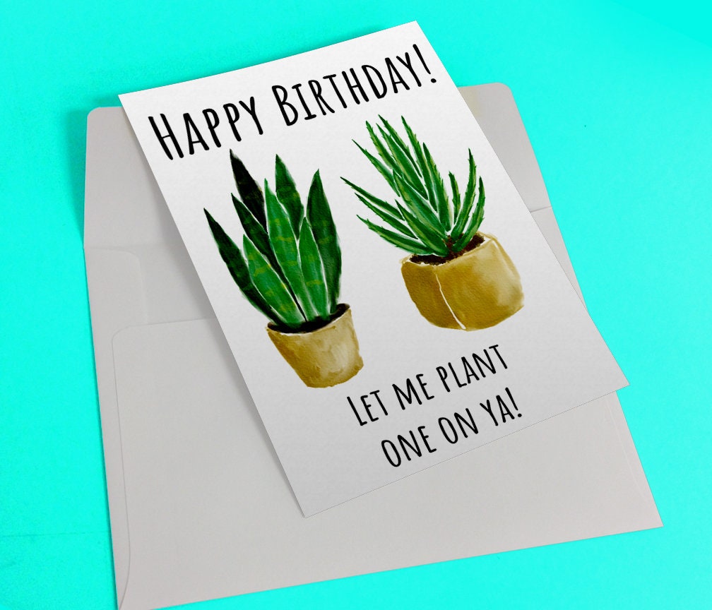 Printable Birthday Card Plant Pun | Plant Pun Instant Download ...