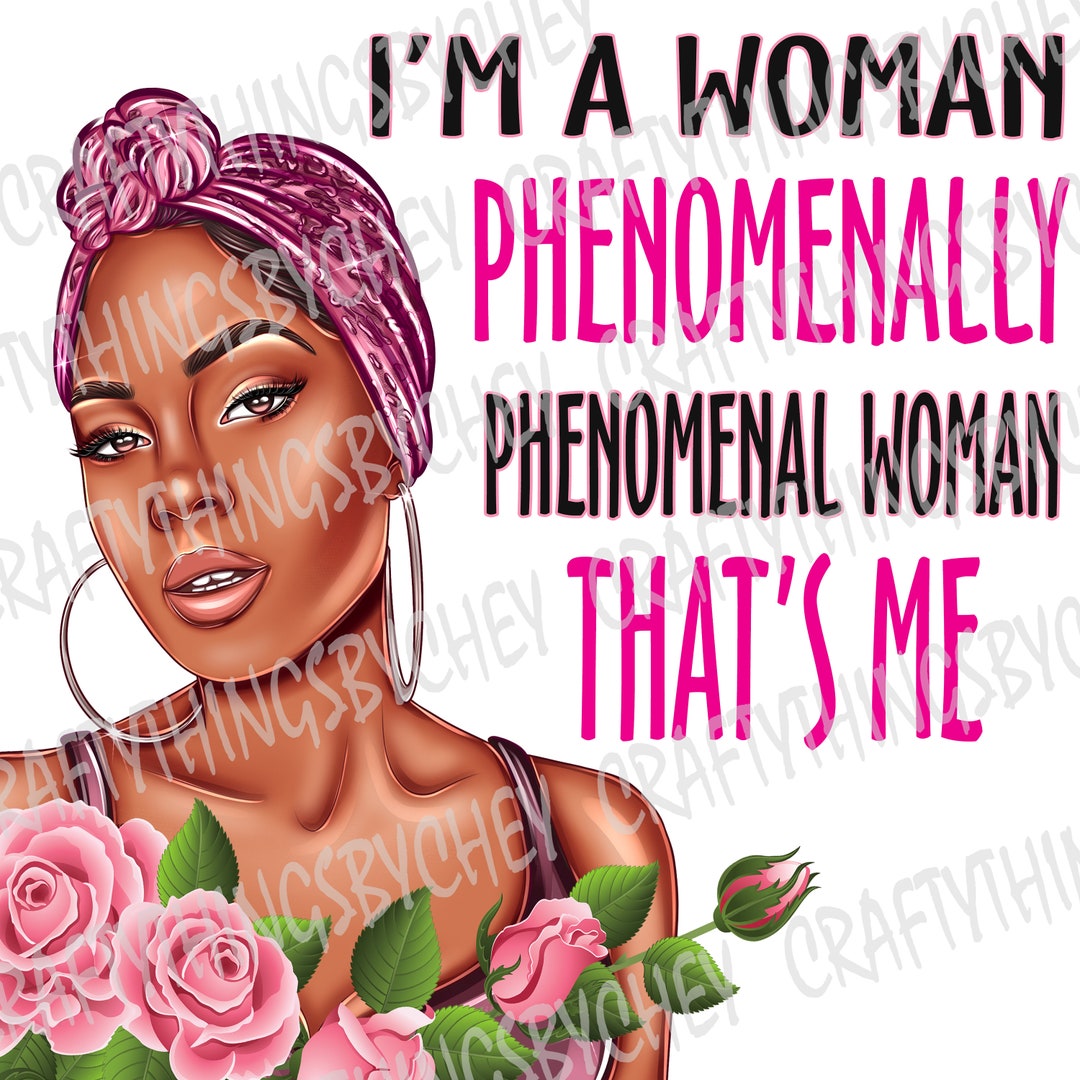 Phenomenal Woman That's Me SVG, Cricut, Silhouette Cut Files, Stickers ...